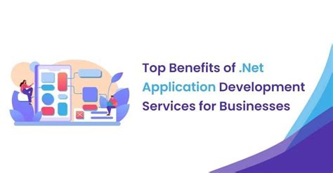 Benefits Of Net Application Development For Businesses