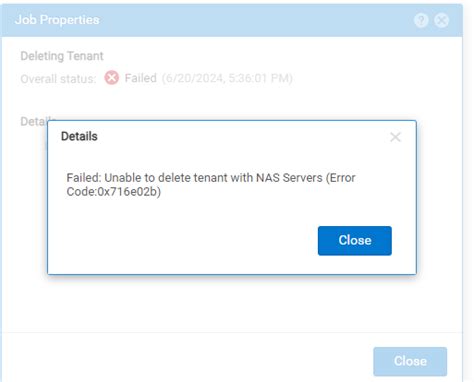 Dell Unity Unable To Delete Tenant With NAS Server Error Code 0x716e02b Dell Iraq