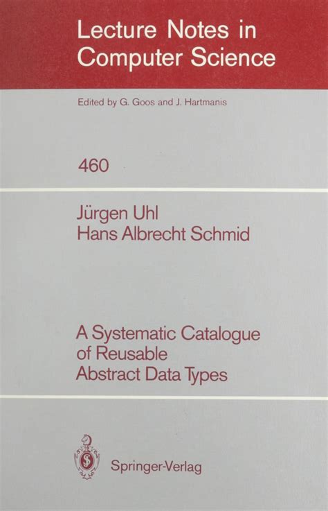 A Systematic Catalogue Of Reusable Abstract Data Types