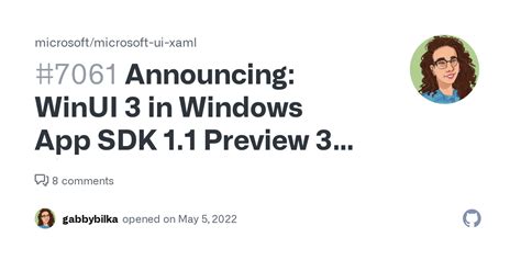 Announcing Winui 3 In Windows App Sdk 11 Preview 3 · Issue 7061 · Microsoftmicrosoft Ui Xaml