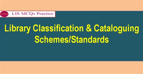library classification and cataloguing schemes standards