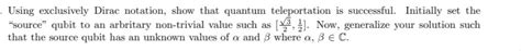 Solved Using Exclusively Dirac Notation Show That Quantum