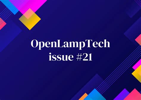 Openlamptech Issue 21 By Joshua Otwell Openlamptech