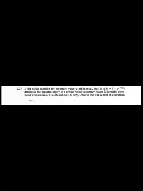 Solved 227 If The Utility Function For Monetary Value Is
