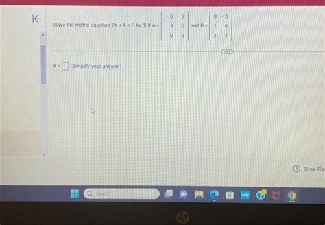 Solved Solve The Matrix Equation X A B For X If Chegg Com