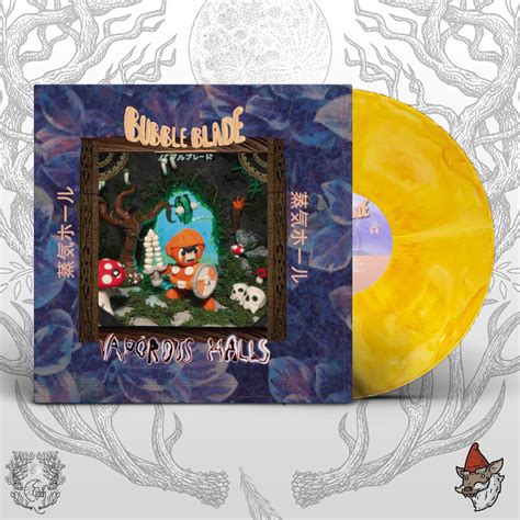 Vaporous Halls Bubble Blade Weregnome Records