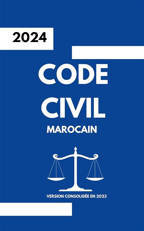 Code Civil Marocain Dahir Du 12 Août 1913 Formant Code Des