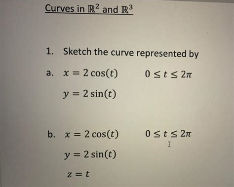Solved Curves In R And R Sketch The Curve Represented Chegg Com