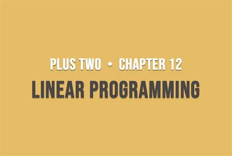 Plus Two Chapter 12 Linear Programming