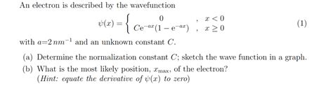 Solved An Electron Is Described By The Wavefunction X〈0