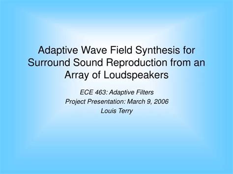 Ppt Adaptive Wave Field Synthesis For Surround Sound Reproduction