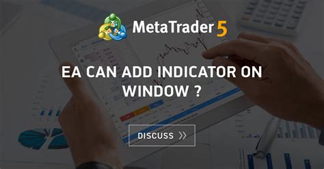 Ea Can Add Indicator On Window Metatrader 4 Mql4 And Metatrader 4