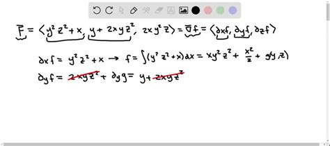 solved determine whether 𝐅 is conservative if so find a function f such that 𝐅 ∇f 𝐅 x y z
