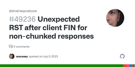 Unexpected Rst After Client Fin For Non Chunked Responses · Issue