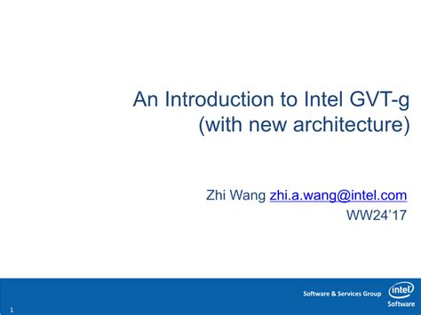 An Introduction To Intel GVT G With New Architecture DocsLib