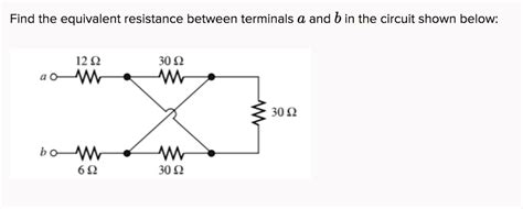 Solved Find The Equivalent Resistance Between Terminals A And B In The Circuit Shown Below 120