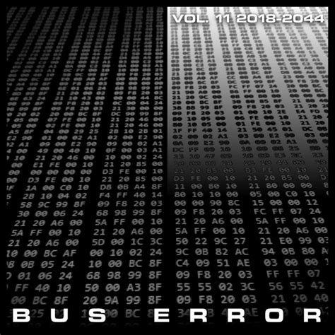 BUS ERROR Vol 11 2018 2044 Bus Error