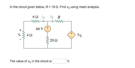 Solved In The Circuit Given Below R 19 Ω Find Vo Using