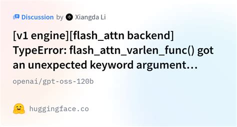 Openaigpt Oss 120b · V1 Engine Flashattn Backend Typeerror Flash