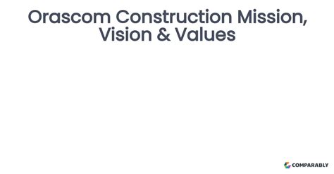 Orascom Construction Mission Vision And Values Comparably