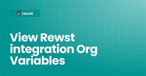View Rewst Integration Org Variables Rewst Documentation