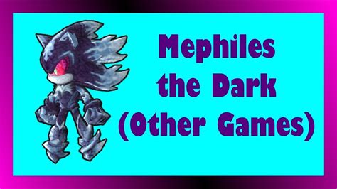 Mephiles In Other Sonic Games Mephiles Month Youtube