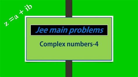 Jee Mains 2019problems Complex Numbers 4 Youtube