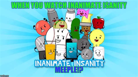 Inanimate Insanity Imgflip