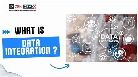 What Is Data Integration Zendevx Blog