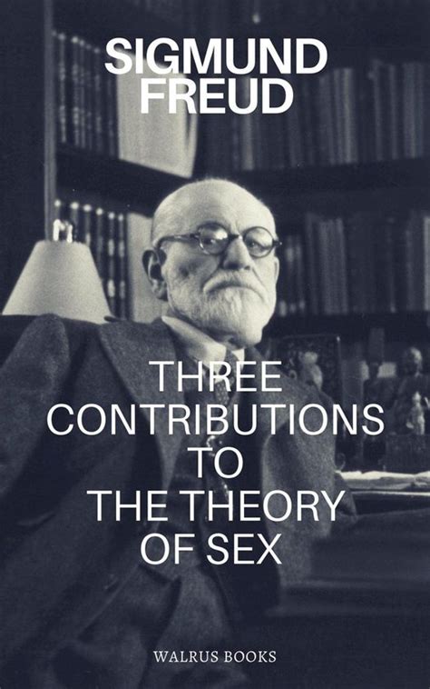 Three Contributions To The Theory Of Sex Ebook Sigmund Freud 1230003712818 Boeken Bol Com