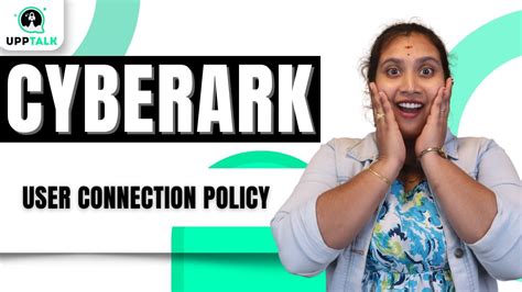 CyberArk User Connection Policy CyberArk LDAP Integration Guide CyberArk Tutorial Upptalk