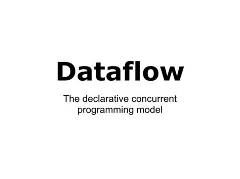 Dataflow Declarative Concurrency In Ruby Ppt