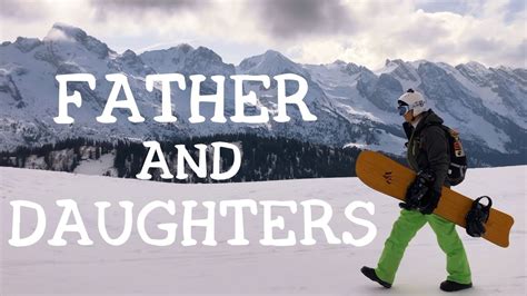 Father And Daughters ⛷🏂 Youtube Father And Daughters ⛷🏂 Youtube