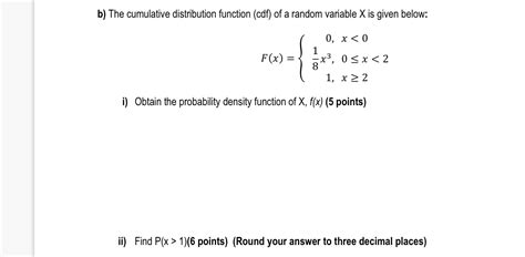 Solved B The Cumulative Distribution Function Cdf Of A