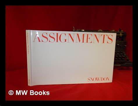 Assignments By Snowdon Antony Armstrong Jones Earl Of 1930 1972