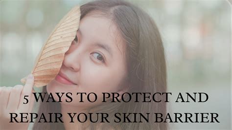 Why Your Skin Barrier Is Damaged Top 5 Natural Ways To Repair It Fast