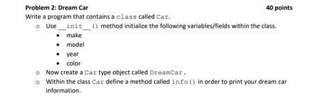 Solved Problem 2 Dream Car 40 Points Write A Program That