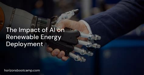 The Impact Of Ai On Renewable Energy Deployment