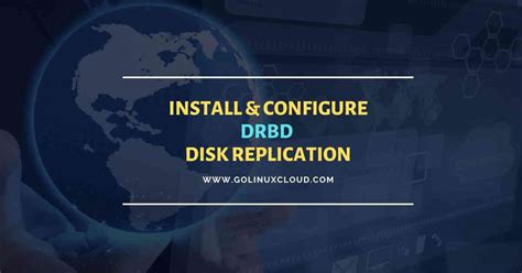 Drbd Tutorial Setup Linux Disk Replication Centos 8 Golinuxcloud