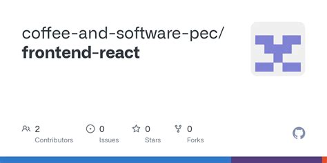 GitHub Coffee And Software Pec Frontend React