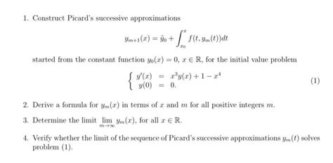Solved Construct Picard S Successive Approximations Chegg Com