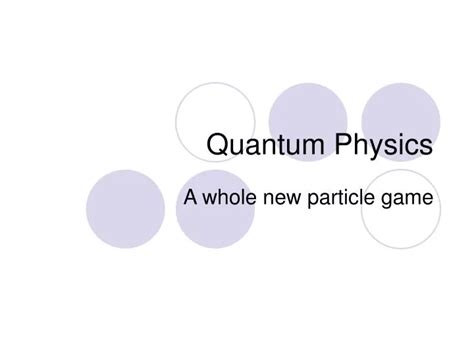 PPT Quantum Physics PowerPoint Presentation Free Download ID
