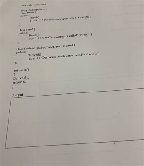 Solved Includeciostream Using Namespace Std Class Base1