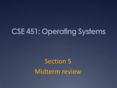 ppt cse 451 operating systems powerpoint presentation free