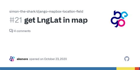 Get Lnglat In Map Issue Simon The Shark Django Mapbox Location Field Github