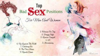 Top 10 Bad Sex Positions For Men And Women