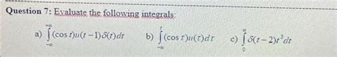 Solved Question Evaluate the following integrals a ſ Chegg