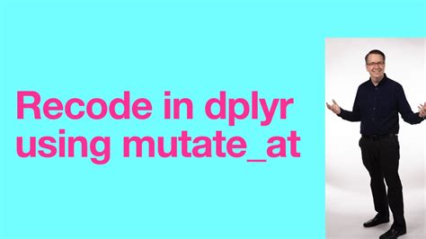 Recode Multiple Items Using Mutate At Youtube