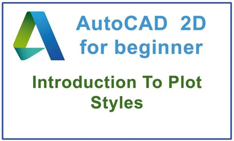 How To Use Plot Styles Tutorial AutoCAD How To Use Plot Styles Tutorial AutoCAD