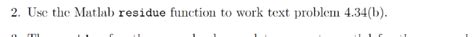 Solved 2 Use The Matlab Residue Function To Work Text